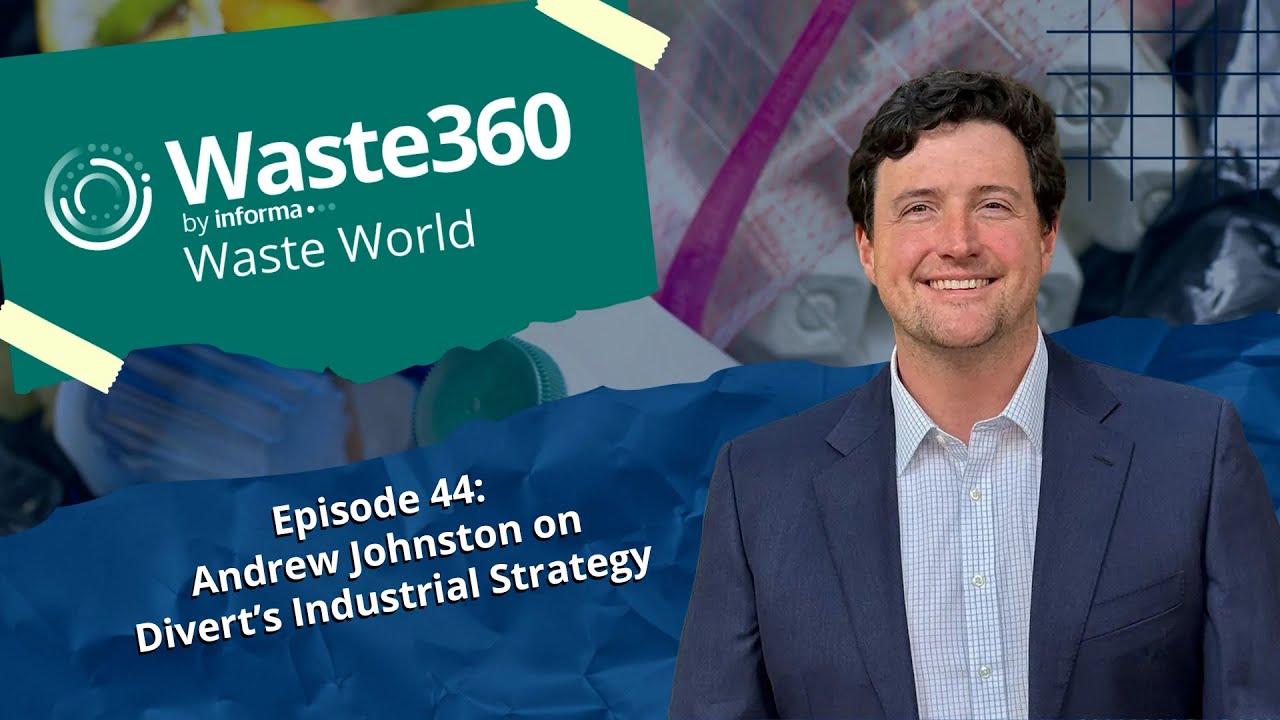 Waste World - Andrew Johnston on Divert's Industrial Strategy | Divert